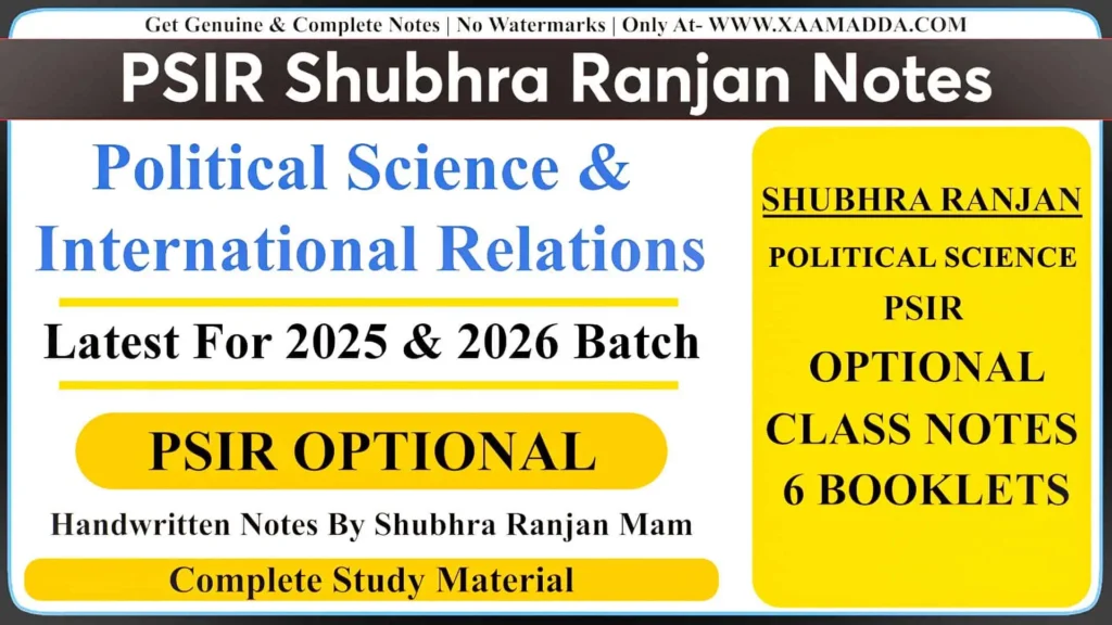 Shubhra Ranjan PSIR Notes PDF 2025 - XaamAdda