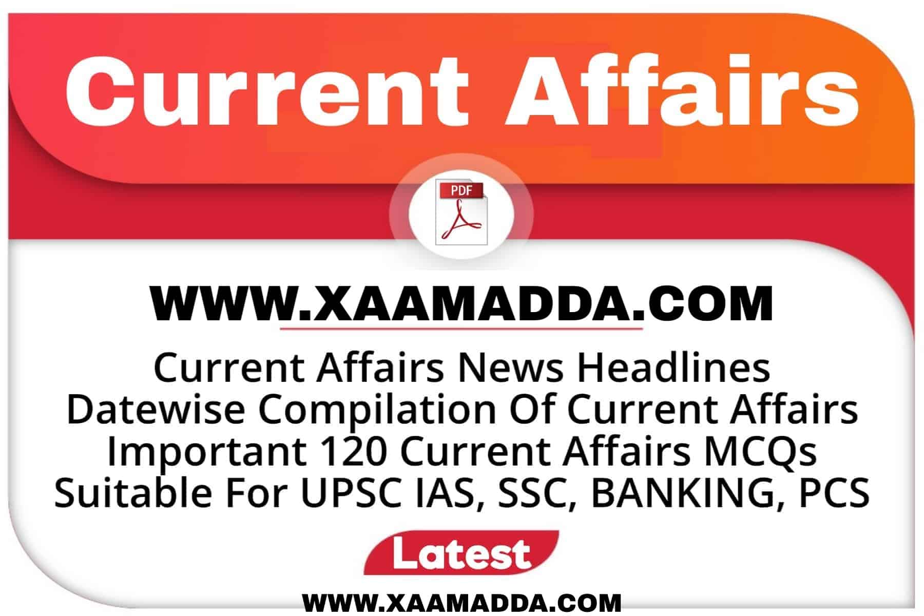 Current Affairs Today Monthly PDF Collection - XaamAdda